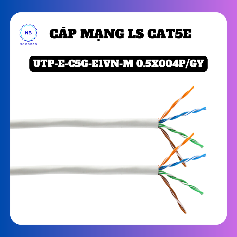Cáp mạng LS CAT5E UTP-E-C5G-E1VN-M 0.5X004P/GY - Ngọc Bảo Asia