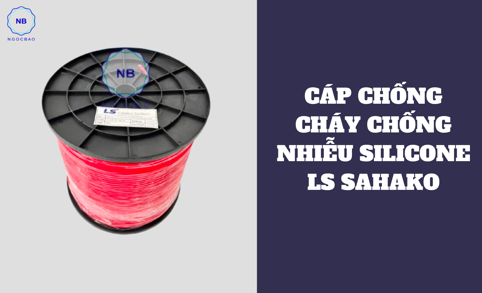 Chào Đón Sản Phẩm Mới - Sản Phẩm Chủ Đạo - Cáp Chống Cháy Chống Nhiễu ...